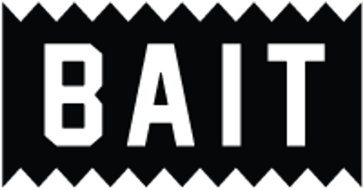 BAIT - Launch